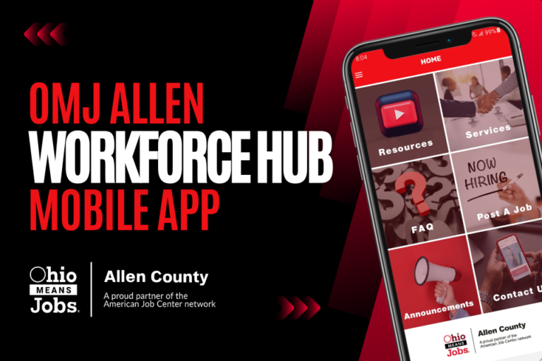 Utilizing the OMJ Allen Workforce Hub Mobile App - OhioMeansJobs Allen County Newsroom